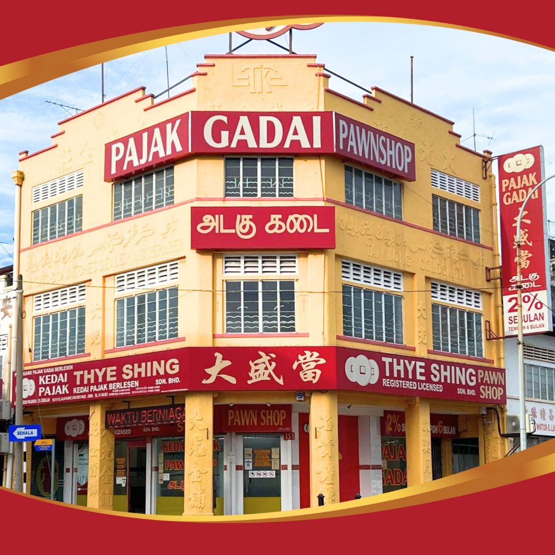 Thye Shing Pawnshop - Batu Pahat - Kedai Pajak Well Chip