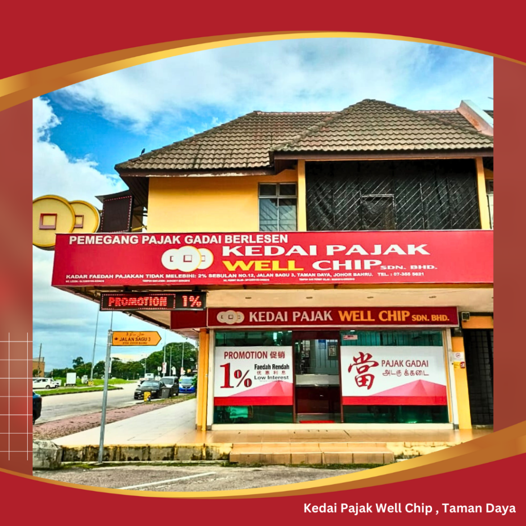 Kedai Pajak Well Chip - Taman Daya - Kedai Pajak Well Chip
