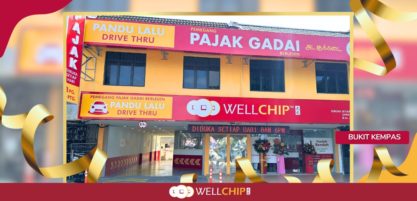 Grand Opening: Pajak Gadai Well Chip, Taman Bukit Kempas - Kedai Pajak ...