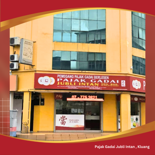 Pajak Gadai Jubli Intan - Kluang - Kedai Pajak Well Chip